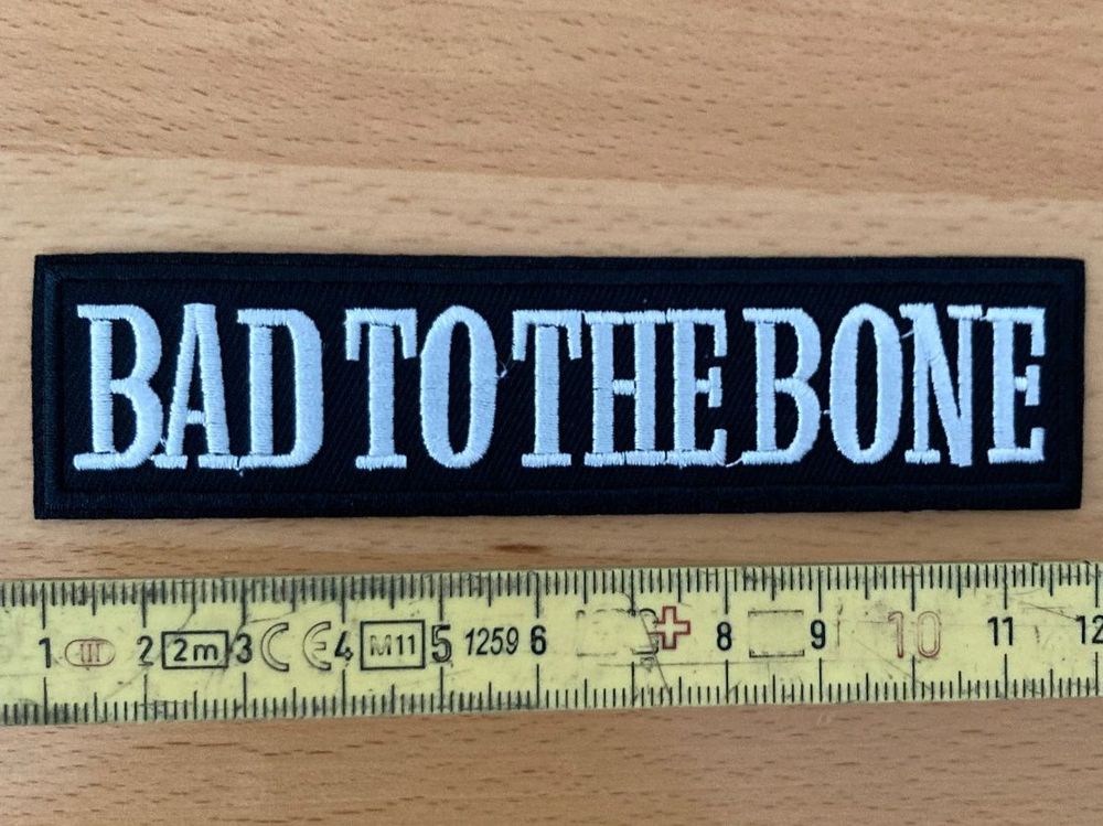 Bad To The Bone Patch Sticker Aufnäher Metal Rock Band (Neu (gemäss ...