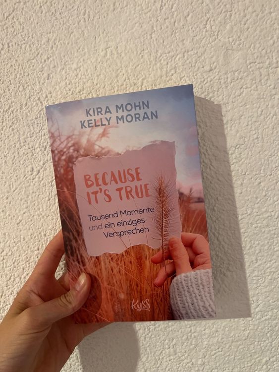 Because it‘s true -Tausend Momente& Ein einziges Versprechen (Gebraucht ...