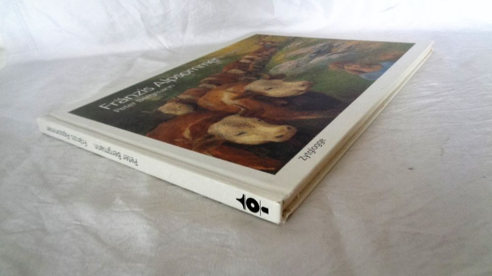 Peter Bergmann / Fränzis Alpsommer - Bilderbuch ab Fr. 18 (Gebraucht) in Bellach für CHF 18 ...