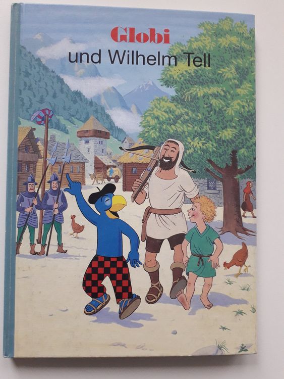 Globi und Wilhelm Tell - 1. Auflage 1991 - unbemalt (Gebraucht) in Muri ...