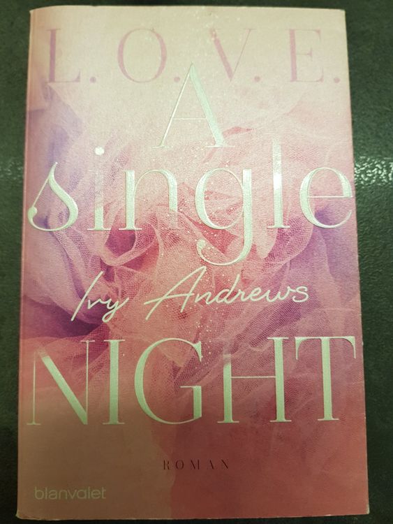L.O.V.E. A single Night / Ivy Andrews / Roman (Gebraucht) in Dietikon ...