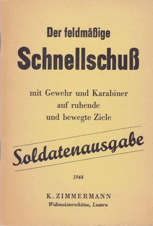 Der Feldmässige Schnellschuss mit Gewehr u. Karabiner. | Kaufen auf Ricardo