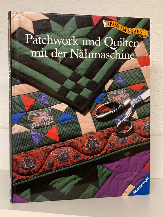 Patchwork und Quilten mit der Nähmaschine. Spass am Nähen. | Kaufen auf Ricardo