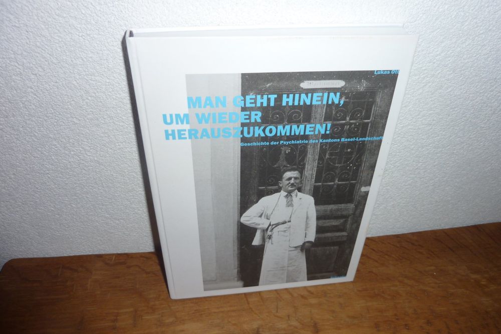 Lukas Ott,Geschichte der Psychiatrie des Kantons Basel-Land | Kaufen auf Ricardo