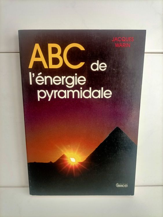 ABC de l'énergie pyramidale / Jacques Warin / Jacques Granch | Kaufen auf Ricardo