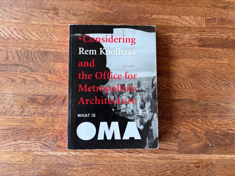 Considering Rem Koolhaas and OMA - Architektur, Urbanistik (Gebraucht ...