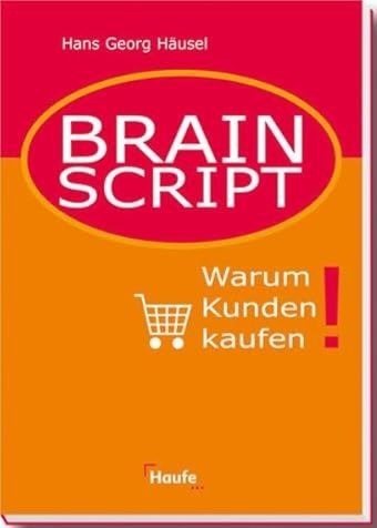 Brain Script Warum Kunden kaufen - Hans-Georg Häusel - Haufe | Kaufen auf Ricardo