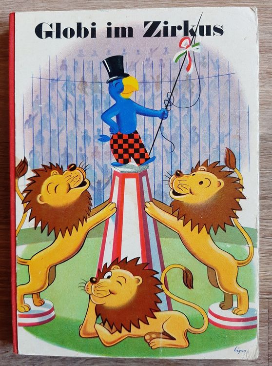 GLOBI IM ZIRKUS, 6. Auflage, 1966/67 (Gebraucht) in Wiler b. Seedorf für CHF 18 – mit Lieferung ...