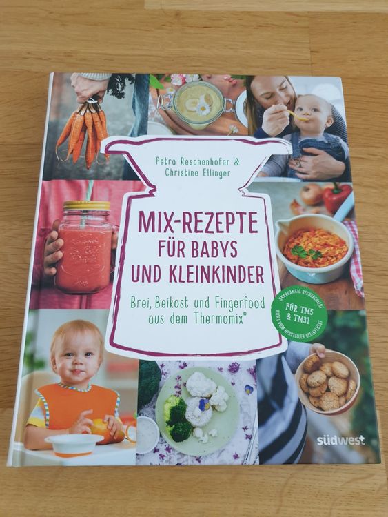 Thermomix Mix Rezepte für Babys und Kleinkinder (Gebraucht) in Galgenen für CHF 2 – mit ...