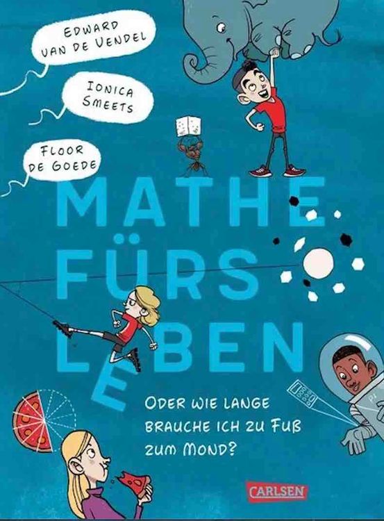 Edward van de Vendel/Ionica Smeets: Mathe fürs Leben (Neu (gemäss ...