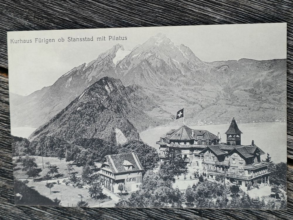 alte PK / Kurhaus Fürigen ob Stansstad mit Pilatus (Gebraucht) in Brugg AG für CHF 15 – mit ...