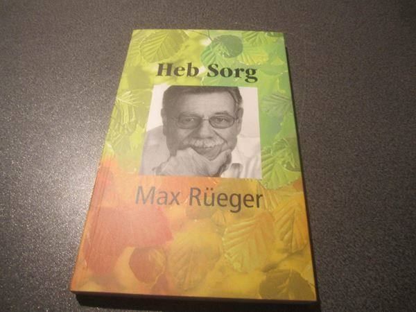 Heb Sorg, Max Rüeger (Gebraucht) in für CHF 1 – mit Lieferung auf ...