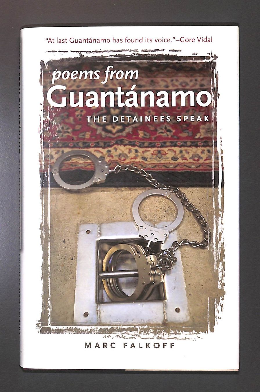 Poems from Guantanamo: THE DETAINEES SPEAK (Marc Falkoff) (Neu und ...