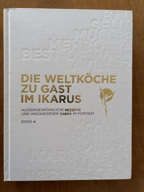 Die Weltköche zu Gast im Ikarus. Band 4 (Gebraucht) in Zürich für CHF ...