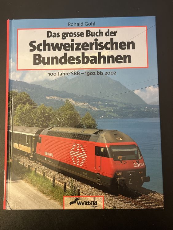 SBB Buch: 100 Jahre Schweizer Bundesbahnen 1902-2002 NEU!!!! (Neu und originalverpackt) in Forch ...