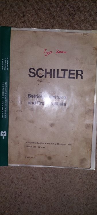 SCHILTER Betriebsanleitung und Ersatzteilliste (Gebraucht) in Vorderthal für CHF 20 – mit ...