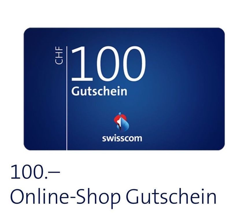 CHF 100.– SWISSCOM Gutschein (Exklusiv im Onlineshop) (Neu und originalverpackt) in Chur für CHF ...