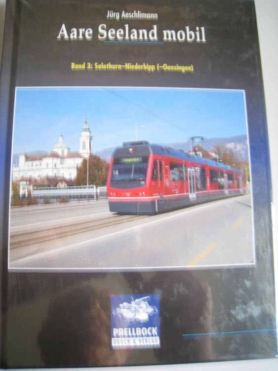 Aare Seeland Mobil, Band 3 : Solothurn-Niederbipp-Oensingen | Kaufen auf Ricardo