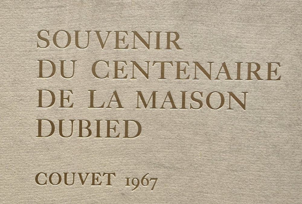 Souvenir du centenaire de la Maison DUBIED: Couvet NE, 1967 (D'occasion ...