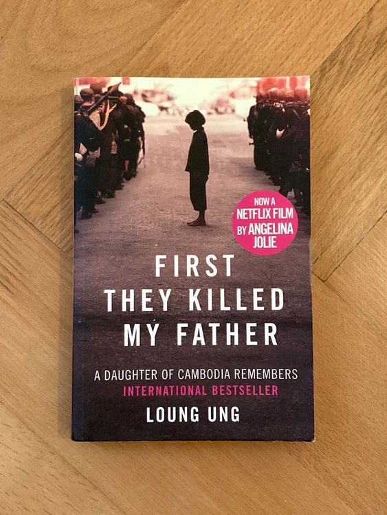 Loung Ung - First They Killed My Father | Kaufen auf Ricardo