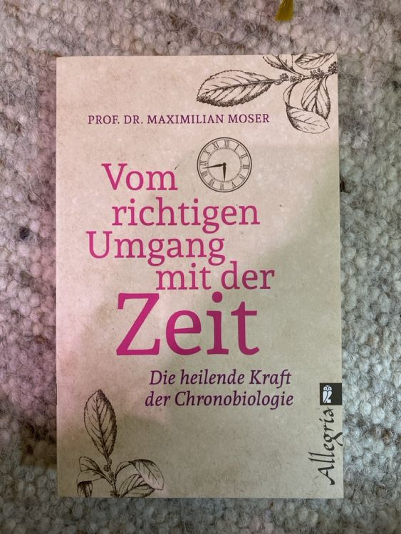 Maximilian Moser - Vom richtigen Umgang mit der Zeit (Gebraucht) in Gelterkinden für CHF 6 – mit ...
