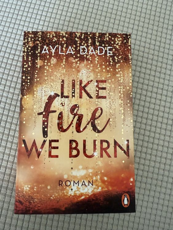 Like Fire We Burn (Gebraucht) in Grenchen für CHF 10 – mit Lieferung ...