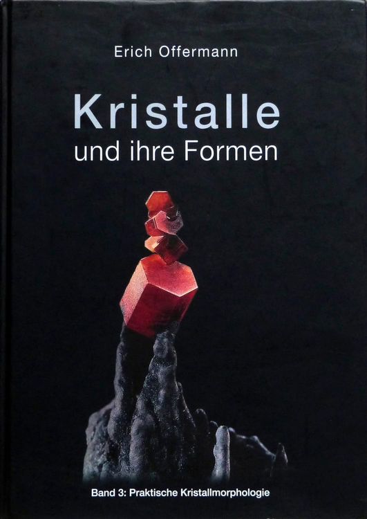 Erich Offermann, KRISTALLE UND IHRE FORMEN FABRIKNEU! (Neu und ...