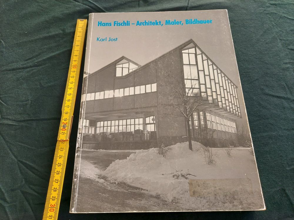Buch: Hans Fischli, Architekt, Maler, Bildhauer (Gebraucht) in Zürich ...