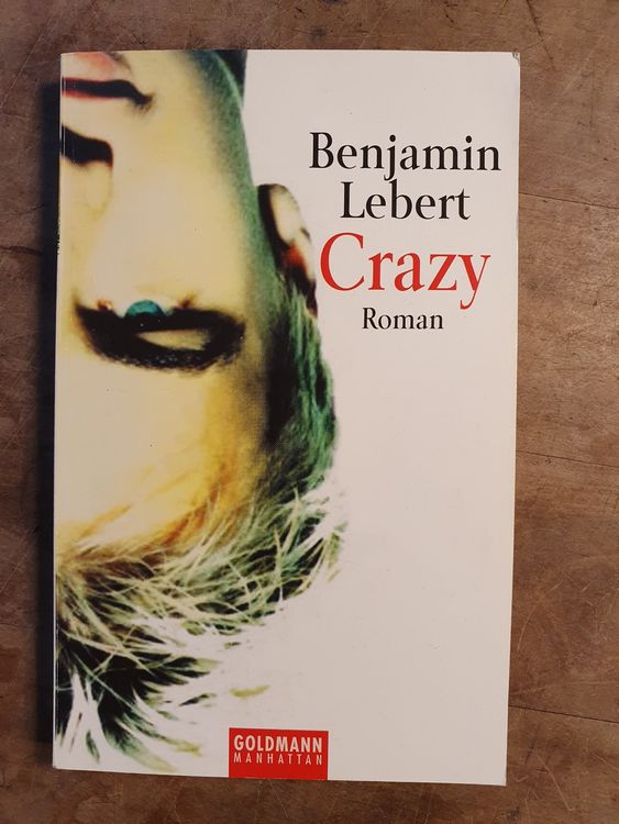 Crazy - Benjamin Lebert (Gebraucht) in Zürich für CHF 5 – nur Abholung ...