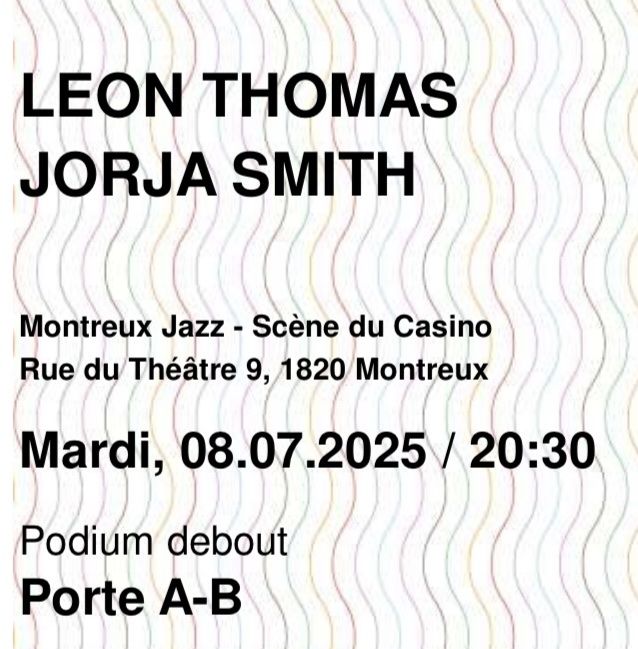 x2 Billet Montreux Jazz (Jorja Smith, Leon Thomas) (Neu und ...