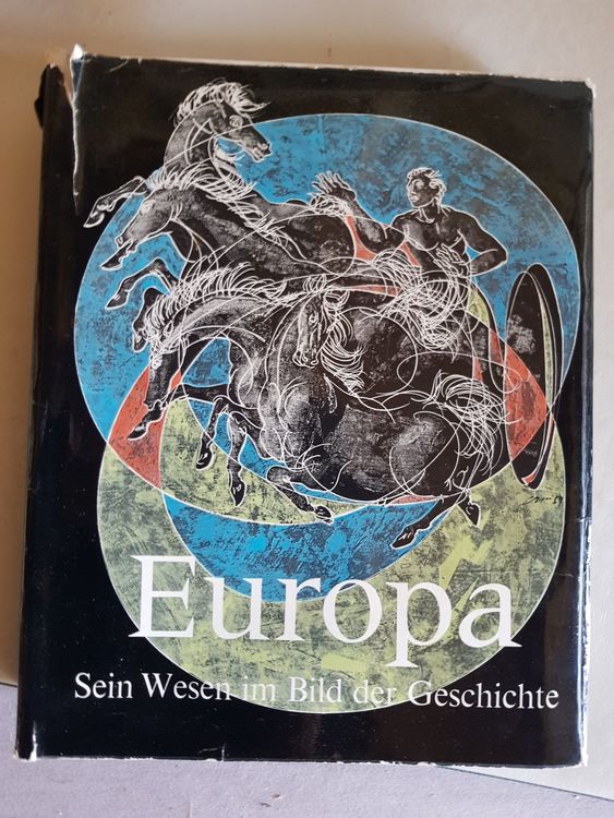 Buch: Europa sein Wesen im Bild der Geschichte 1960 (Gebraucht) in ...