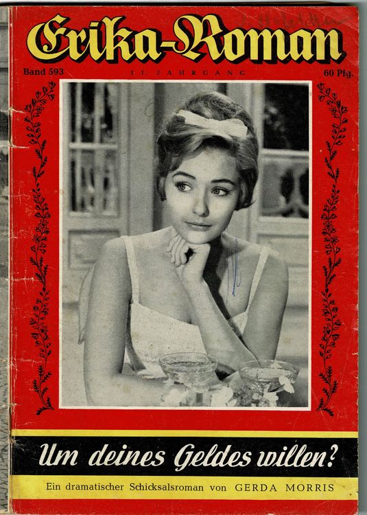 ERIKA Roman Nr. 593 (1960) Christine Kaufmann Um des Geldes (Gebraucht ...