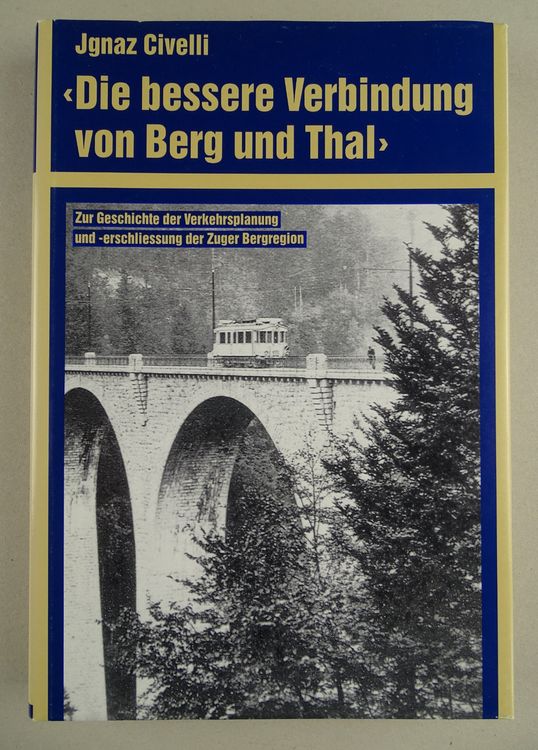 ZUGER BERGREGION, VERKEHRSPLANUNG, -ERSCHLIESSUNG KANTON ZUG (Gebraucht) in Grüningen für CHF 28 ...