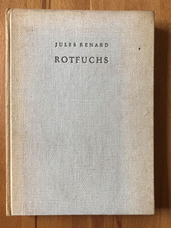Jules Renard: Rotfuchs Hardcover Antik (Gebraucht) in Basel für CHF 0.9 ...