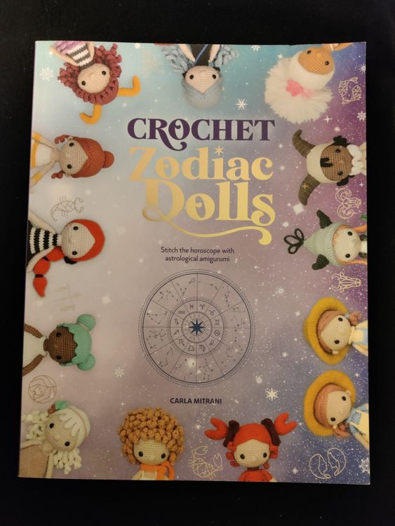 Crochet Zodiac Dolls: Stitch the Horoscope with Amigurumi (Gebraucht ...