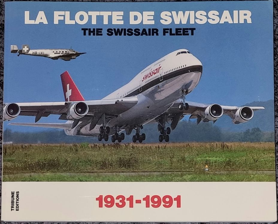 LA FLOTTE DE SWISSAIR - 1931-1991 - FR/EN | Kaufen auf Ricardo
