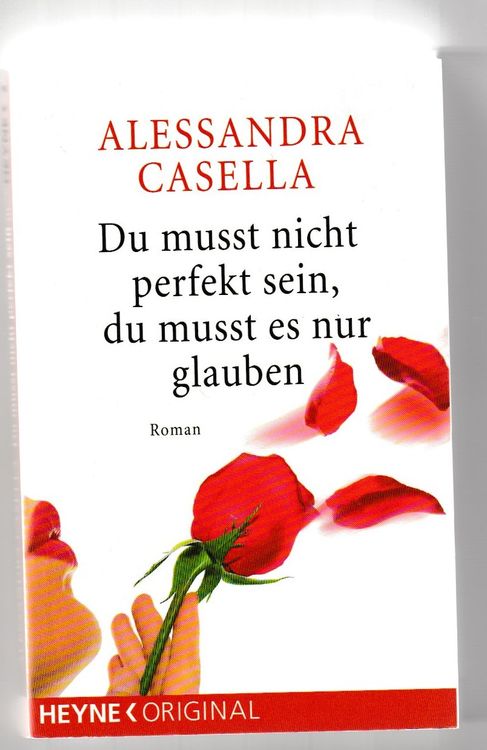 Alessandra Casella : Du must nicht perfekt sein, nur glauben (Gebraucht ...