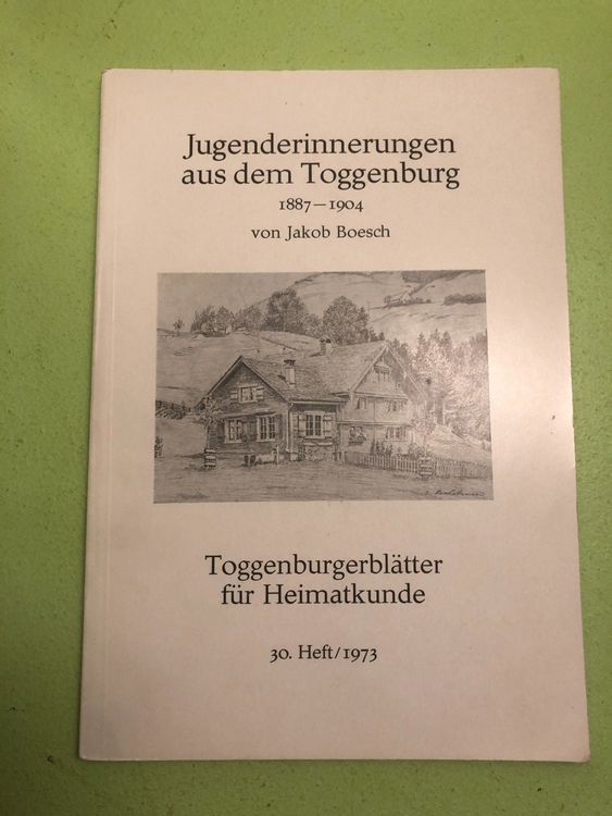 Jakob Boesch: Jugenderinnerungen aus dem Toggenburg (Gebraucht) in ...