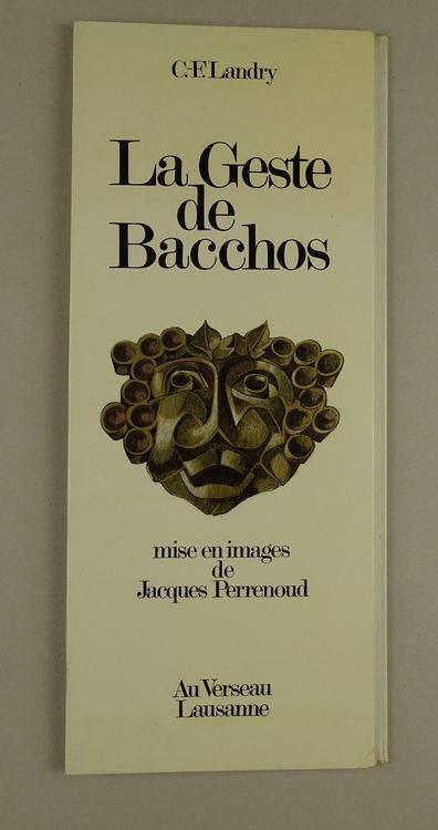 LA GESTE DE BACCHOS MISE EN IMAGES DE JACQUES PERRENOUD 1971 (Gebraucht ...