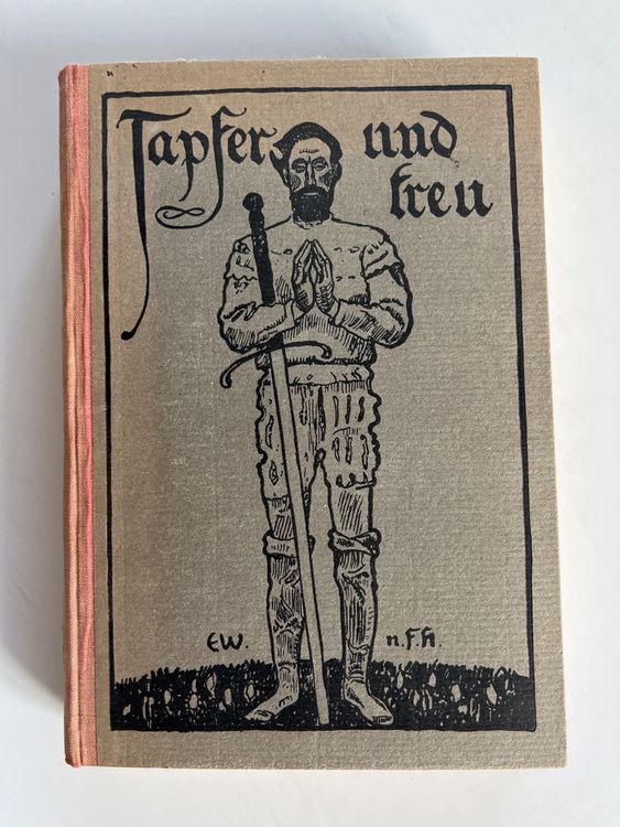 "Tapfer und treu" Bilder aus der Schweizer Geschichte | Kaufen auf Ricardo