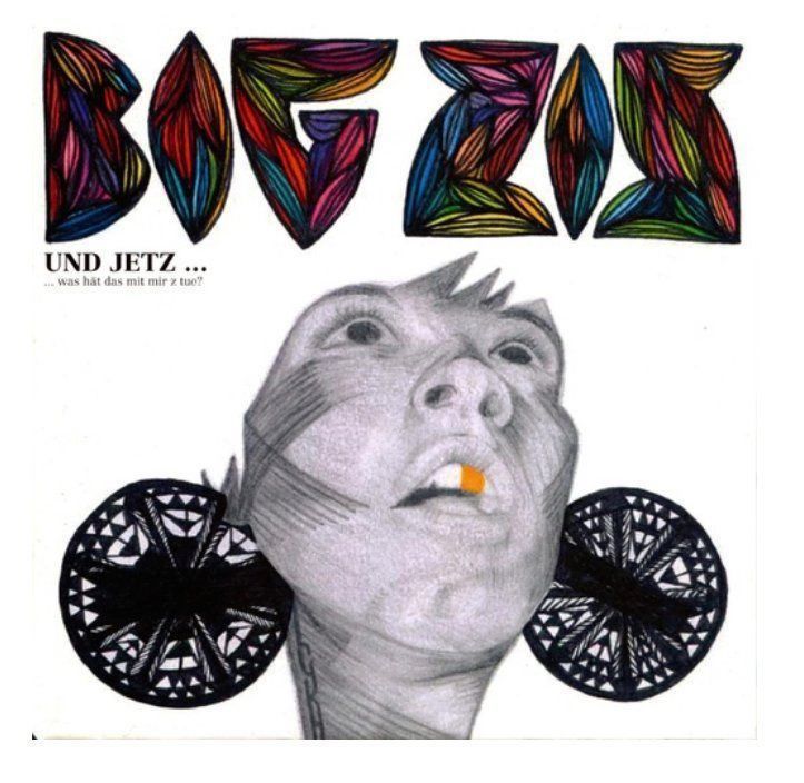 Big Zis – Und Jetz … Was Hät Das Mit Mir Z Tue? CD (Gebraucht) in ...