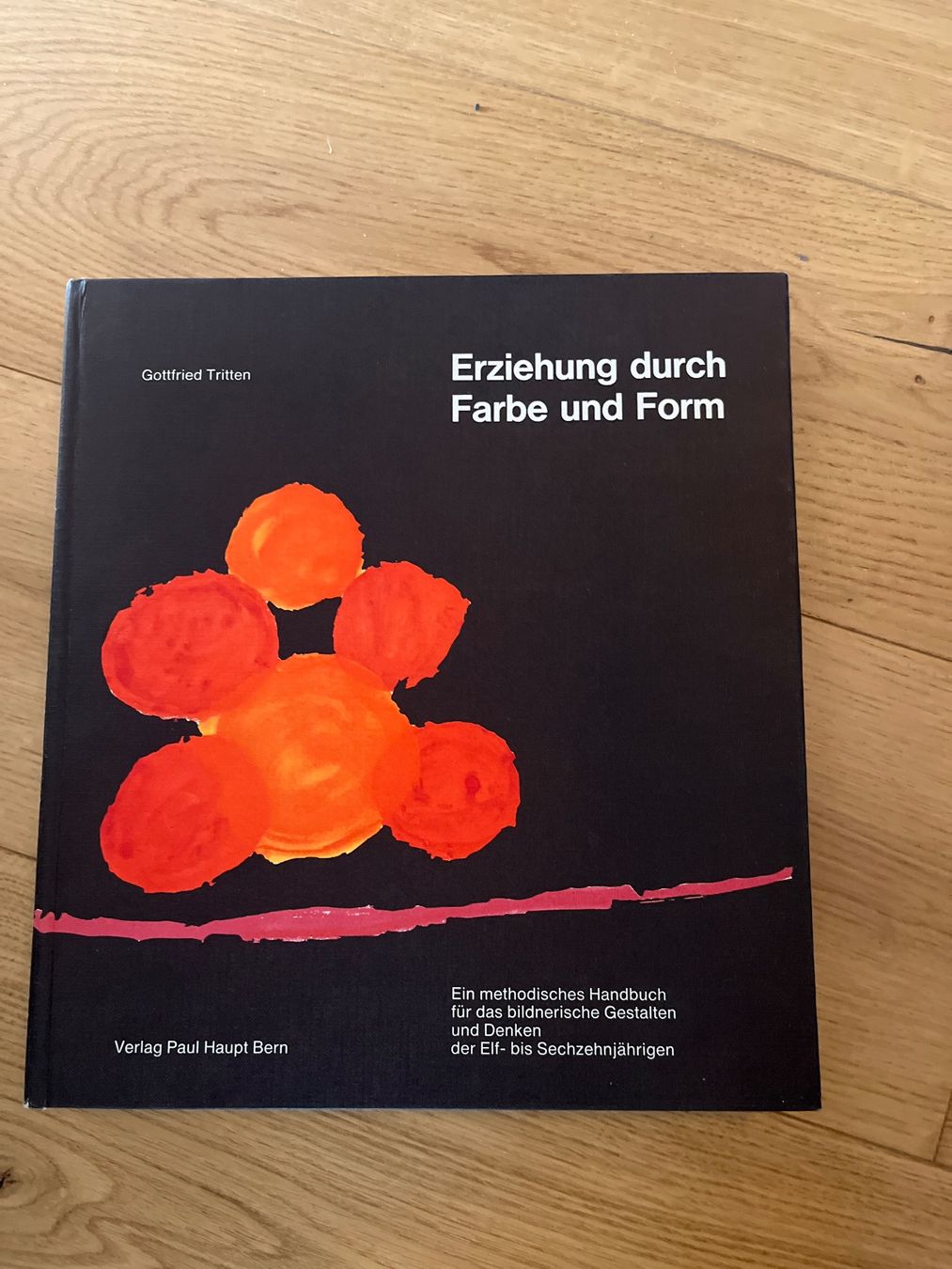Gottfried Tritten: Erziehung durch Farbe und Form - Top! (Gebraucht) in ...