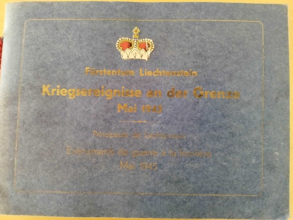 Kriegsereignisse an der Grenze Mai 1945, Fürstentum Liechten (Gebraucht ...