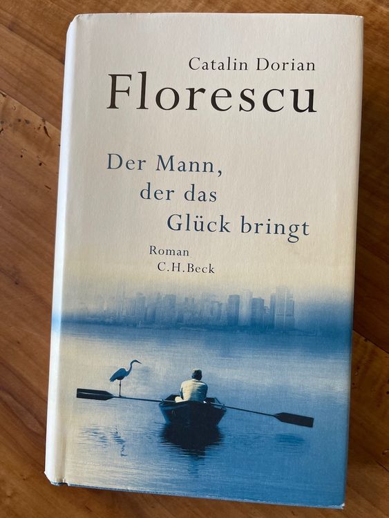 C.D. Florescu: Der Mann, der das Glück bringt. Gebunden, 1A (Gebraucht ...