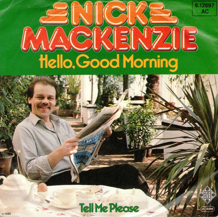 Single7 Nick Mackenzie -- Hello Good Morning (Gebraucht) in Oberwil ...