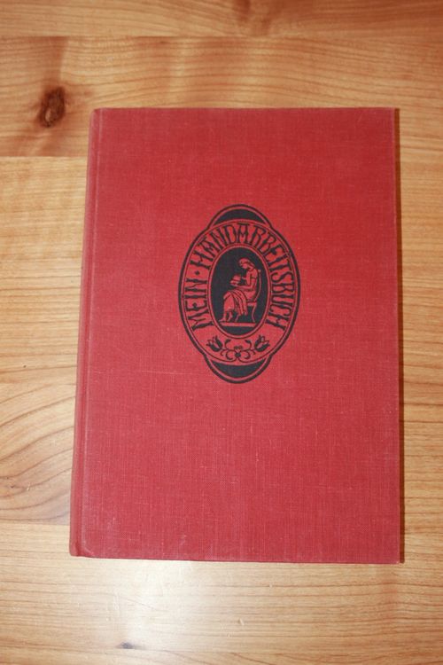 antikes Handarbeitsbuch Marie Reinhard 1950 (Gebraucht) in Wenslingen ...