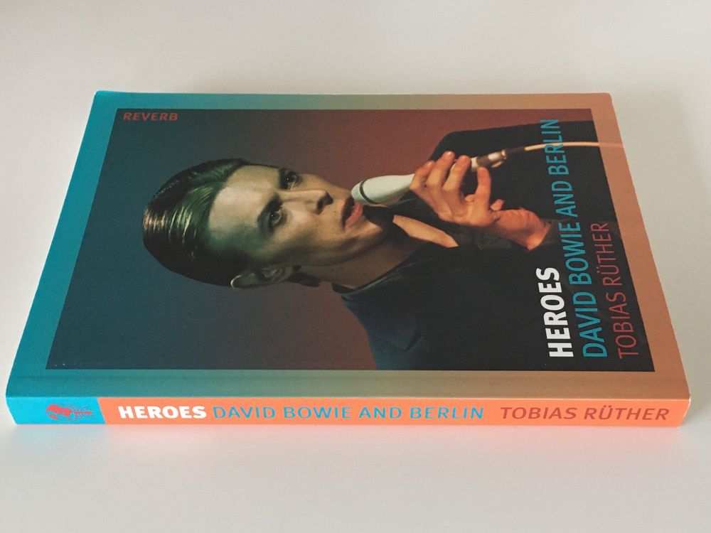 HEROES - David Bowie and Berlin - Tobias Rüther | Kaufen auf Ricardo