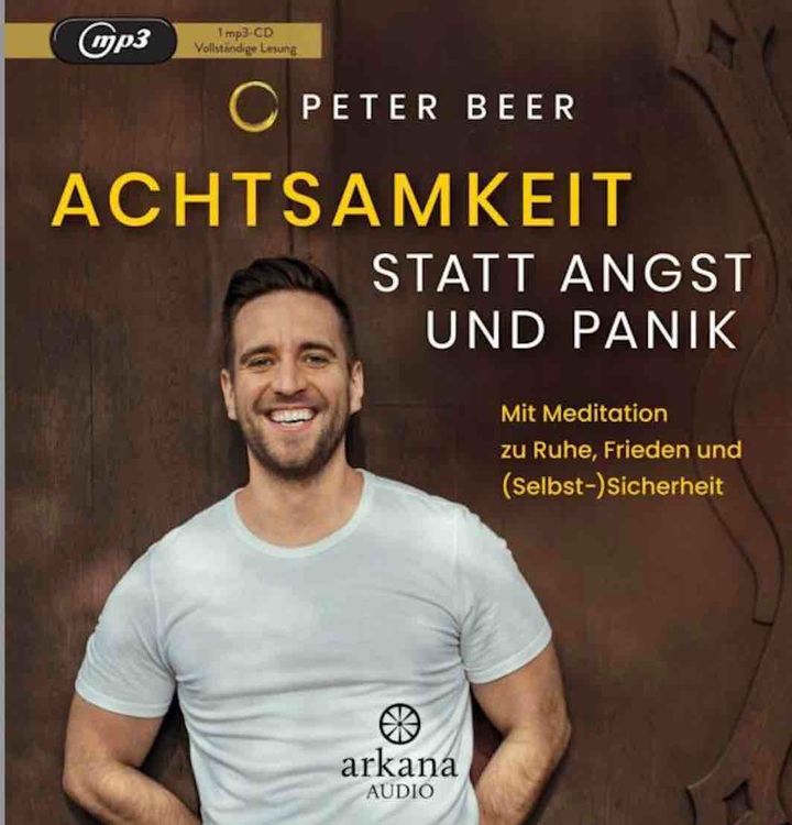 Peter Beer Achtsamkeit statt Angst und Panik (Neu und originalverpackt ...