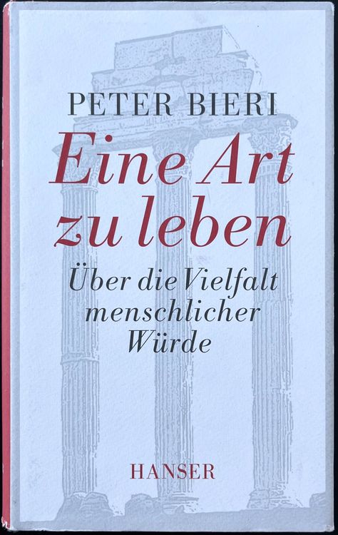 Peter Bieri - Eine Art zu leben (Neu (gemäss Beschreibung)) in für CHF ...