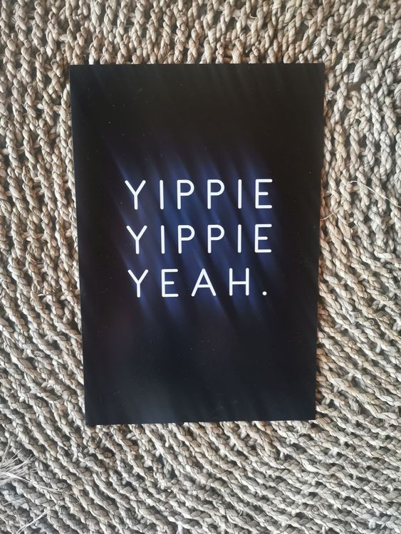 Yippie Yippie Yeah Poster/Bild 30x20 NEU (Neu (gemäss Beschreibung)) in ...